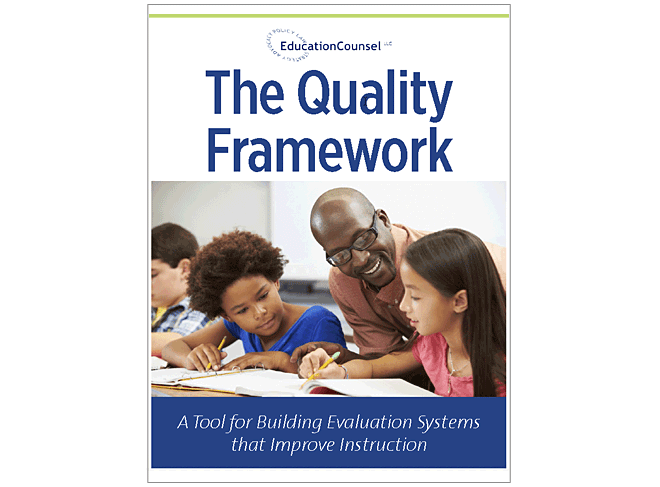 EducationCounsel - The Quality Framework for Teacher & Leader ...